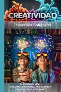 Creatividad: - Blas, Vidal - Boyanovich, Ana - Velasco, Cris | Autores ...