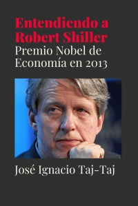 Entendiendo a Robert Shiller - José Ignacio Taj-Taj | Autores Editores