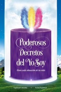 Poderosos Decretos del YO SOY - Gabriel Silva | Autores Editores